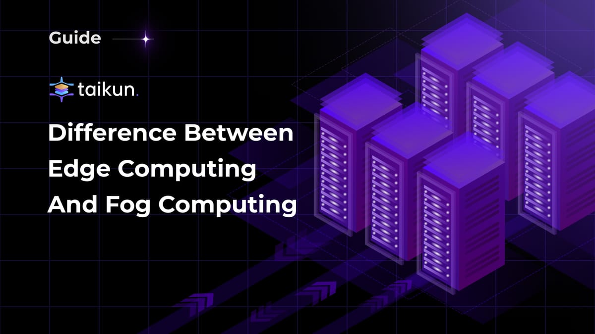 Difference Between Edge Computing and Fog Computing Difference Between Edge Computing and Fog Computing